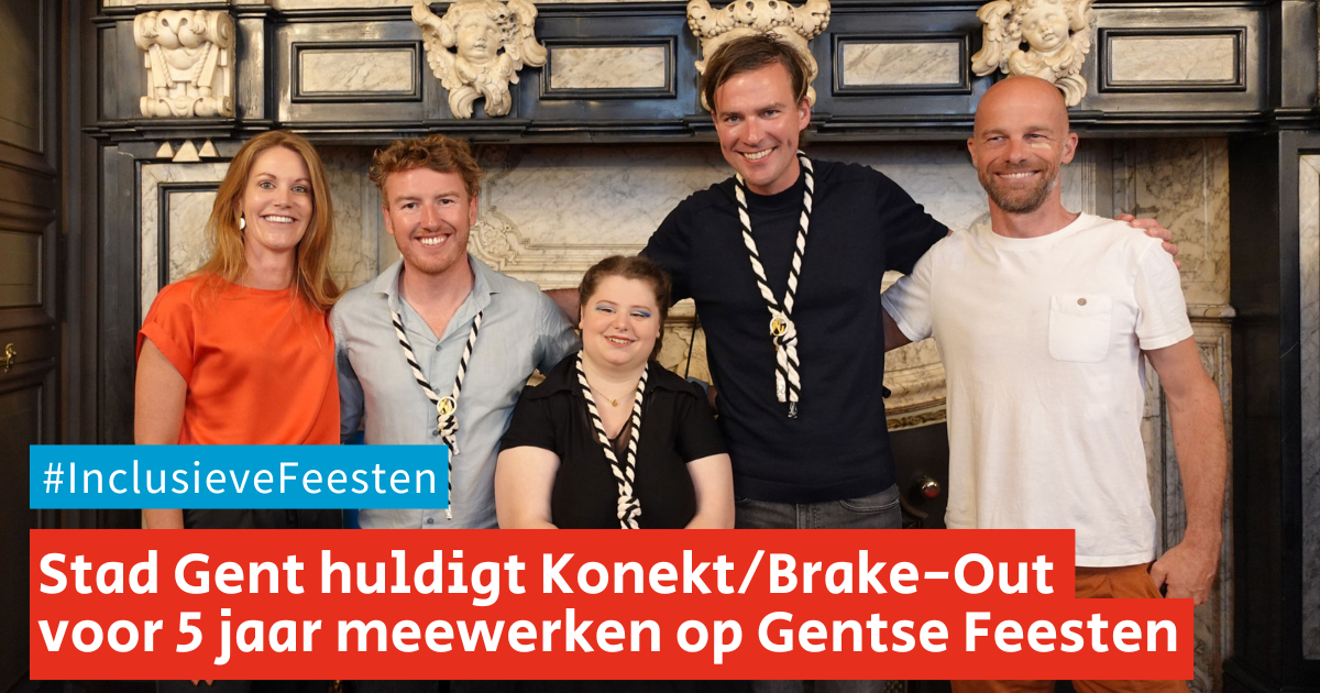 Konekt | Stad Gent huldigt 5 jaar samenwerking Konekt/Brake-Out ...